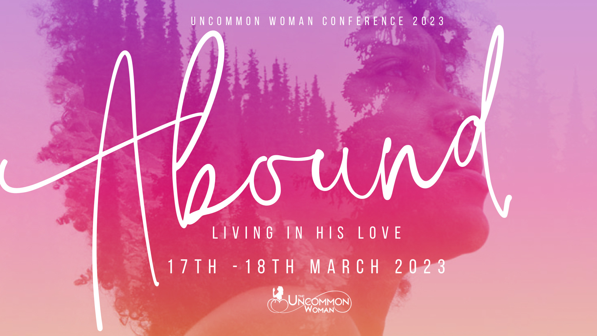 Uncommon Woman Conference 2023
